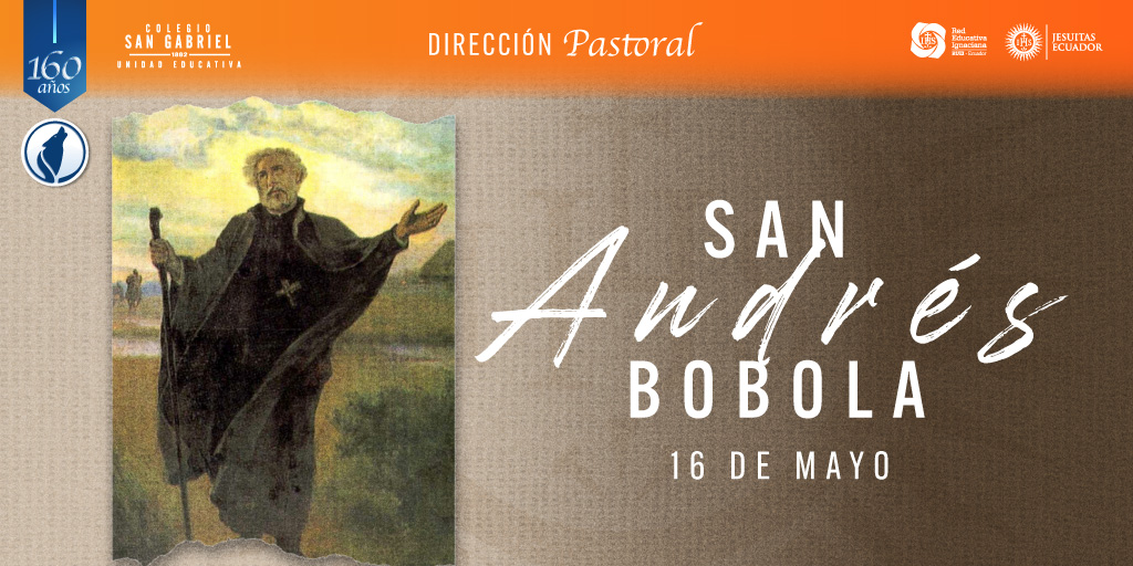 16 de mayo: San Andrés Bobola – Colegio San Gabriel