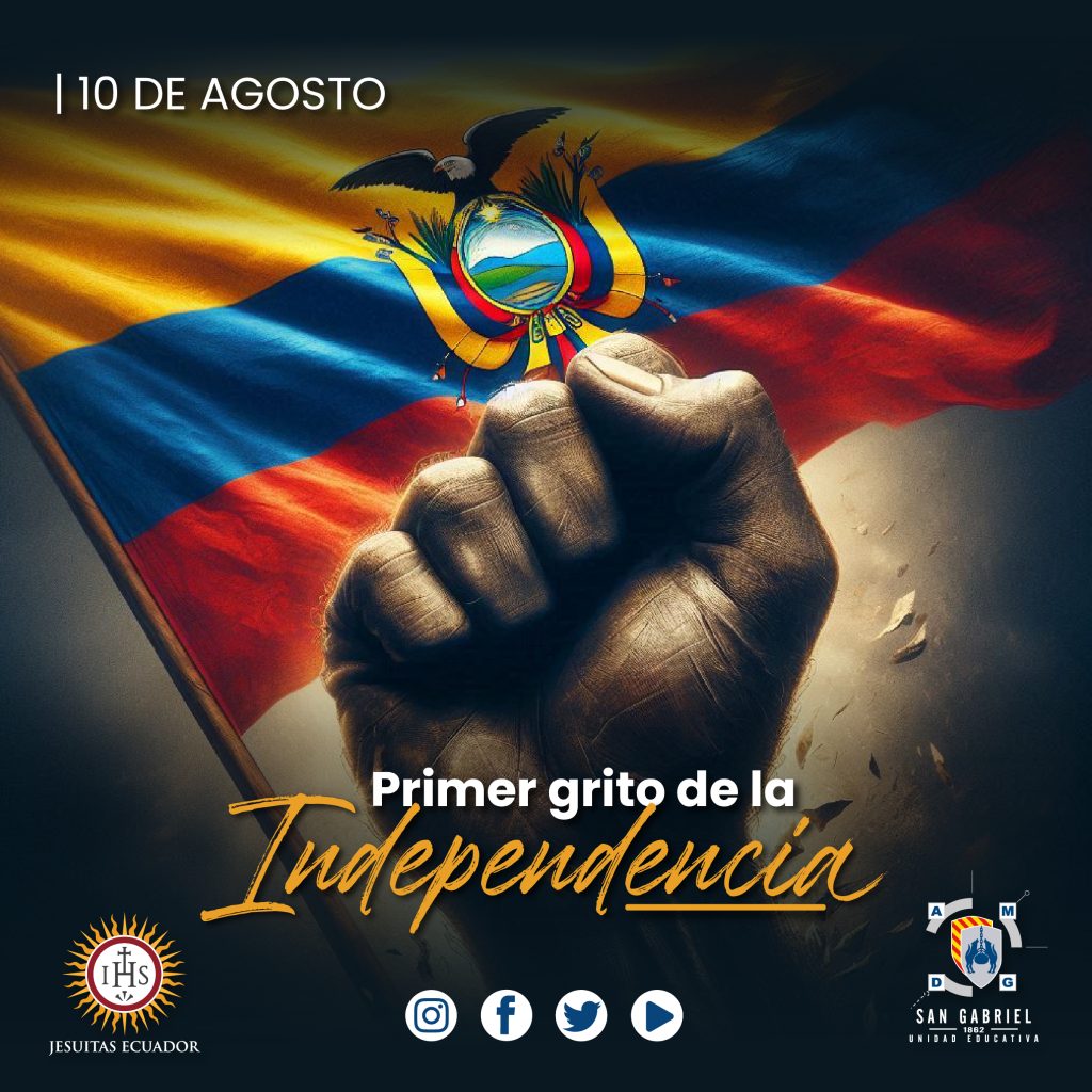 10 De Agosto De 1809 Primer Grito De Independencia En Quito Colegio San Gabriel 
